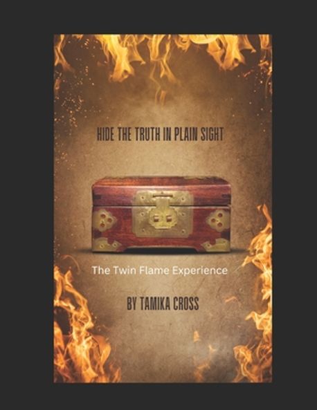 Hide the Truth in Plain Sight | Sanders, Lakeda - 교보문고