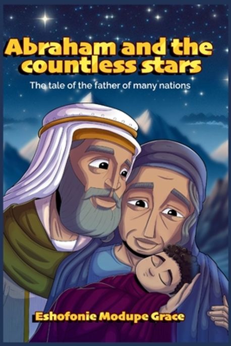 Abraham and the countless stars | Eshofonie (Nee Akanbi), Modupe Grace ...
