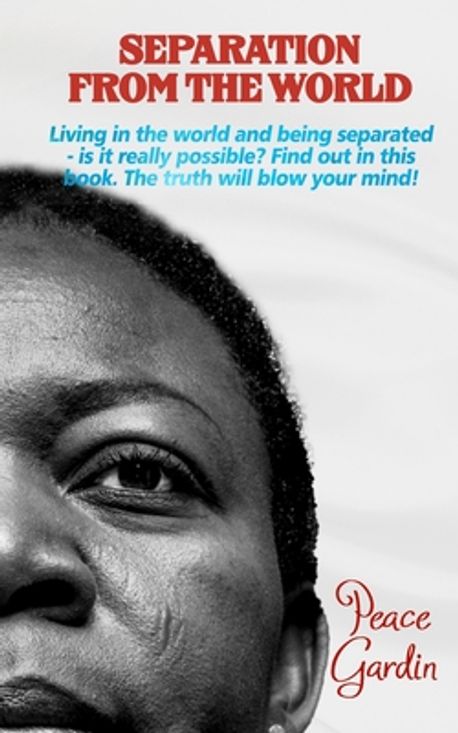 Separation from the World | Gardin, Peace - 교보문고