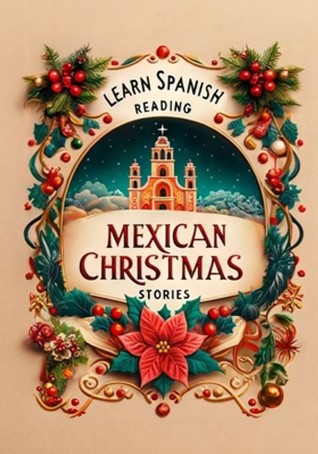 Learn Spanish Reading Mexican Christmas Stories | de la Sierra, Joaquin ...