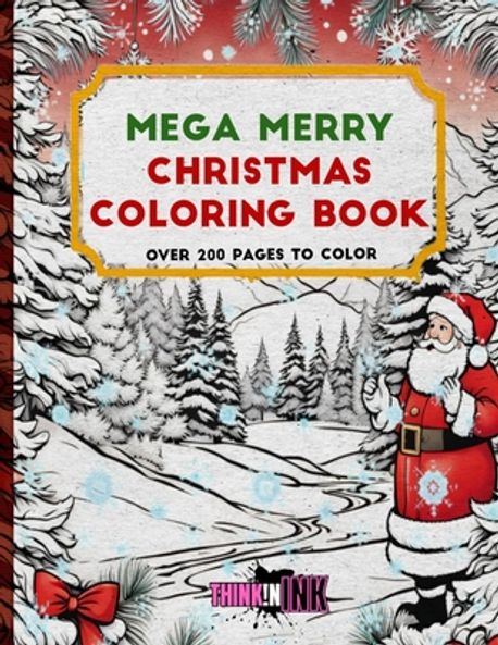 Mega Merry Christmas Coloring Book | Studio, Thinkin Ink - 교보문고