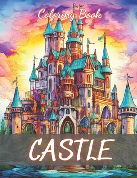 Castle Coloring Book for Adult | Johnston, Eliseo - 교보문고