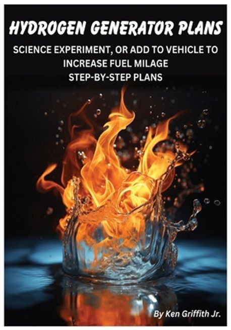 Hydrogen Generator Plans | , Ken Griffith, Jr. - 교보문고