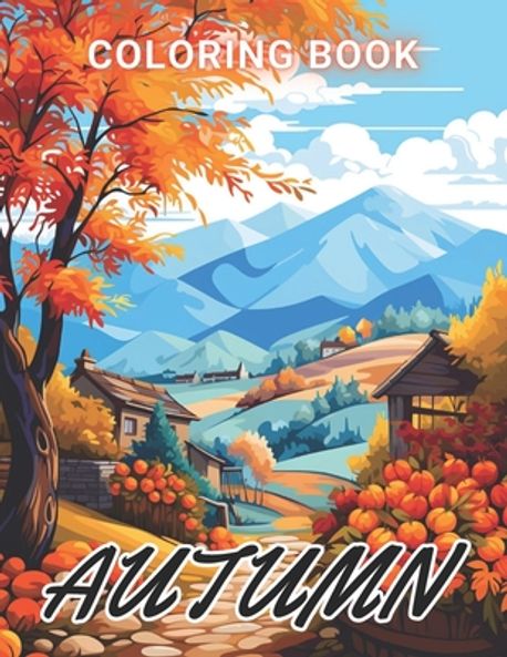 Autumn Coloring Book for Adults | Schoen, Jeanette - 교보문고
