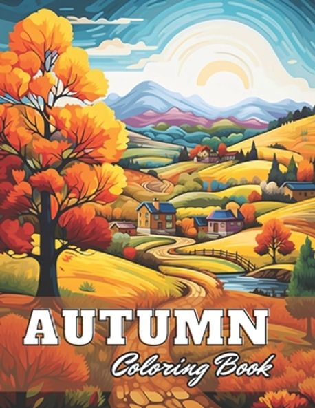 Autumn Coloring Book for Adults | Gul, Kade - 교보문고