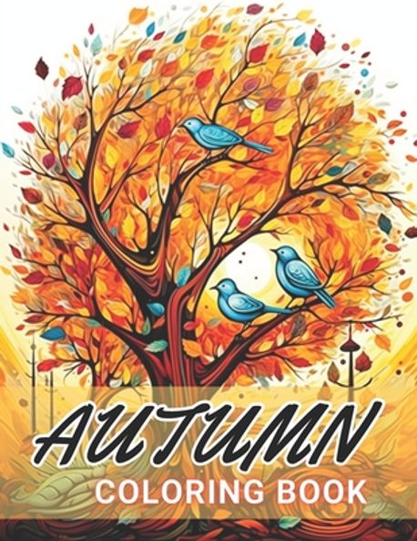 Autumn Coloring Book for Adults | Shaw, Patricia - 교보문고