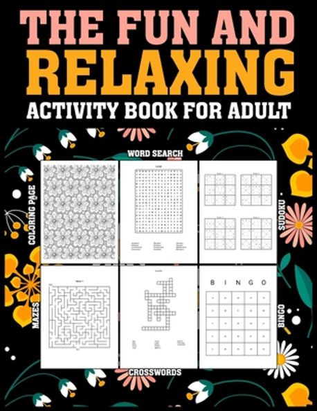 The Fun and Relaxing Adult Activity Book | Draper, Charles R. - 교보문고