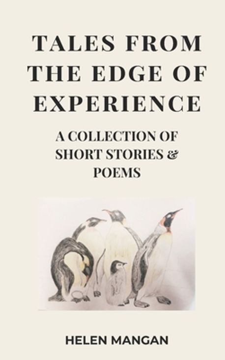Tales from the Edge of Experience | Mangan, Helen - 교보문고