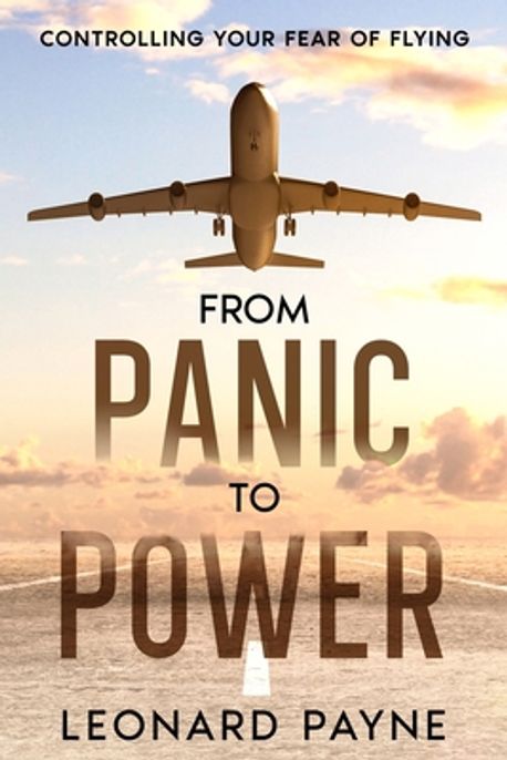 From Panic to Power | Payne, Leonard - 교보문고