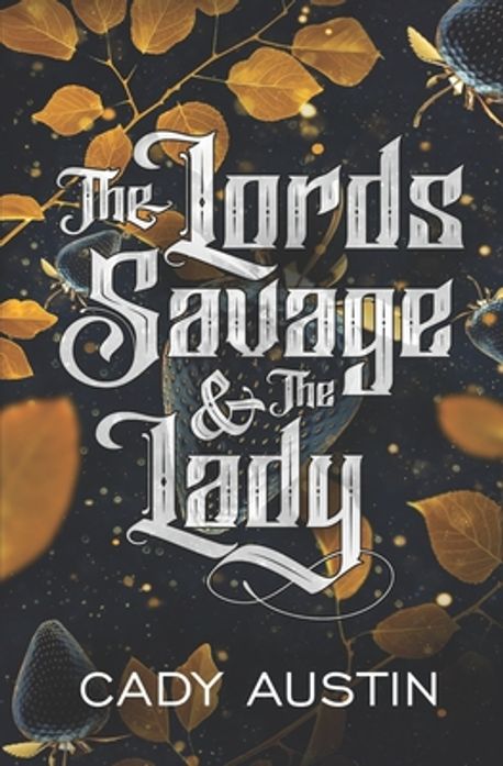 The Lords Savage & the Lady | Austin, Cady - 교보문고