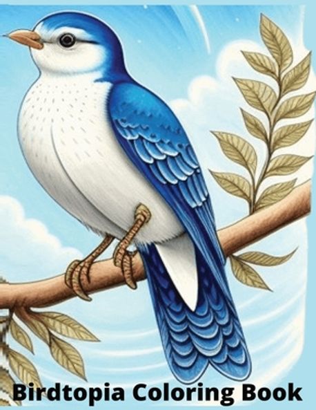 Birdtopia Coloring Book | Baxter, Bill - 교보문고