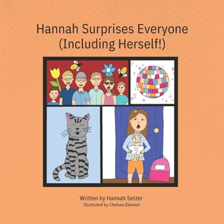 Hannah Surprises Everyone (Including Herself!) | Ellwood, Chelsea - 교보문고