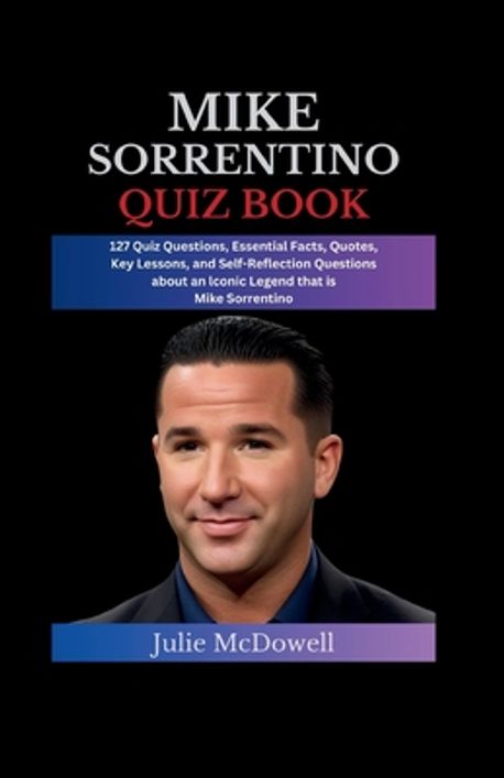 Mike Sorrentino Quiz Book | McDowell, Julie - 교보문고