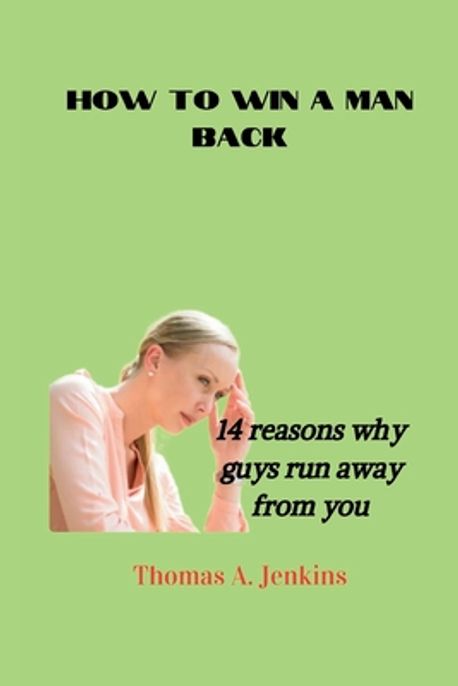 How to Win a Man Back | Jenkins, Thomas - 교보문고