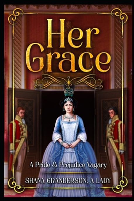 Her Grace | Granderson a. Lady, Shana - 교보문고