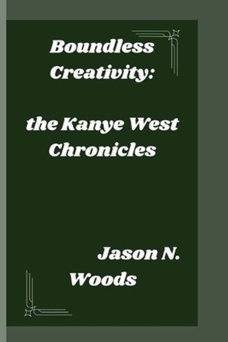 Boundless creativity | N. Woods, Jason - 교보문고