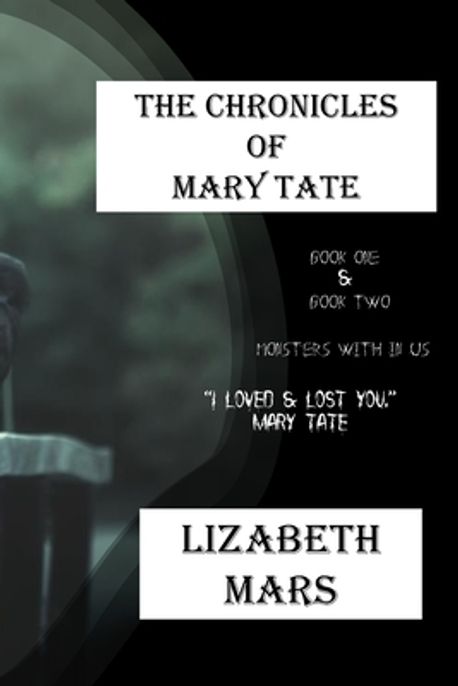 THe Chronicles Of Mary Tate | Mars, Lizabeth - 교보문고