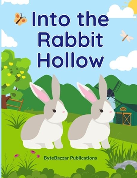 Into the Rabbit Hollow | Bytebazzar Publications - 교보문고