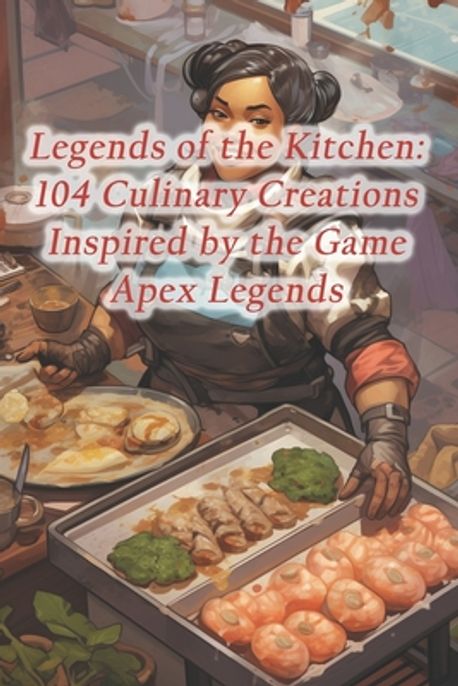 Legends of the Kitchen | House, Andorran Escudella Stew - 교보문고