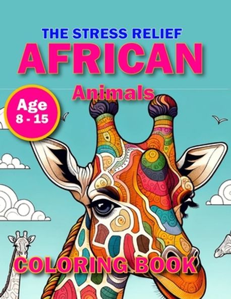 African Animals Coloring Book for 8-15 years | Roberts, John - 교보문고
