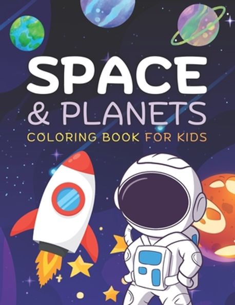 Space & Planets Coloring Book for Kids | Freeland, Ry - 교보문고