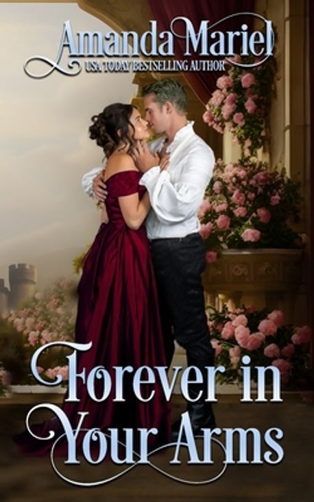 Forever in Your Arms | Mariel, Amanda - 교보문고
