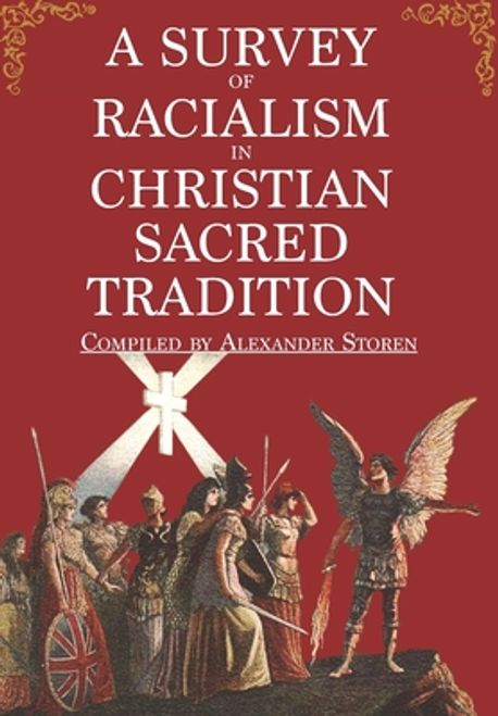 A Survey of Racialism in Christian Sacred Tradition | Storen, Alexander ...