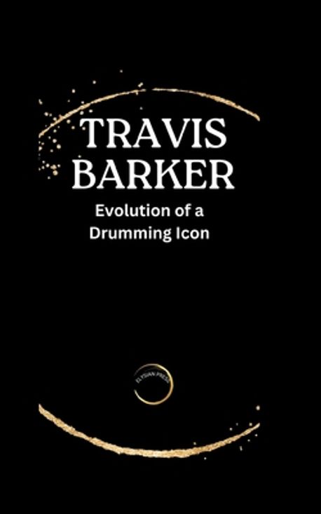 Travis Barker | Press, Elysian - 교보문고