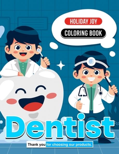 Dentist Coloring Book A Coloring Journey to Healthy Smiles | Joy ...