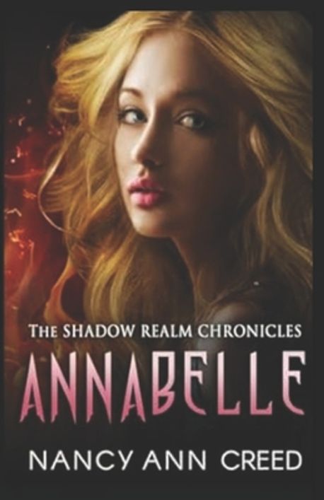 The Shadow Realm Chronicles | Creed, Nancy Ann - 교보문고