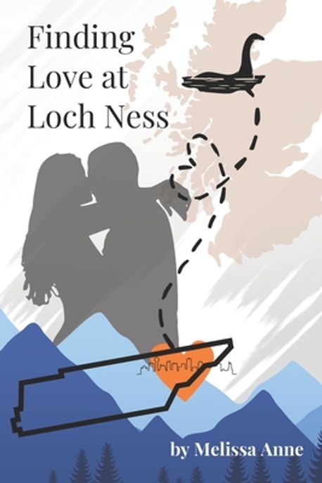 Finding Love at Loch Ness | Anne, Melissa - 교보문고
