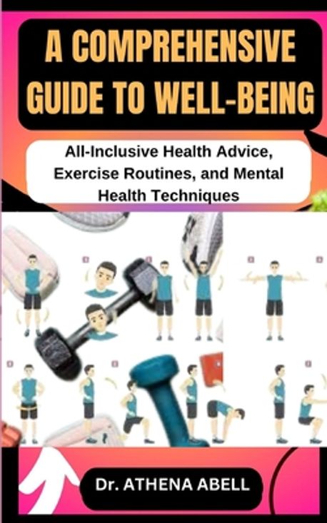 A Comprehensive Guide to Well-Being | Abell, Athena - 교보문고