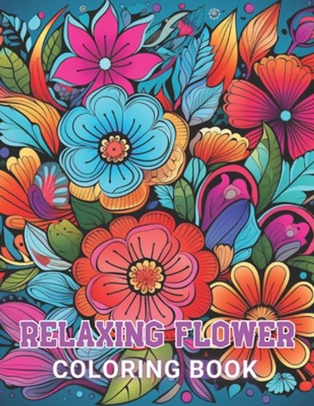 Relaxing Flower Coloring Book For Adult | Davis, Demetrius - 교보문고