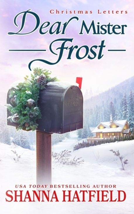 Dear Mister Frost | Hatfield, Shanna - 교보문고
