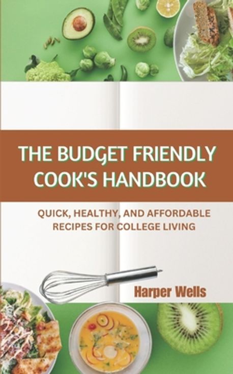 The Budget-Friendly Cook's Handbook | Wells, Harper - 교보문고