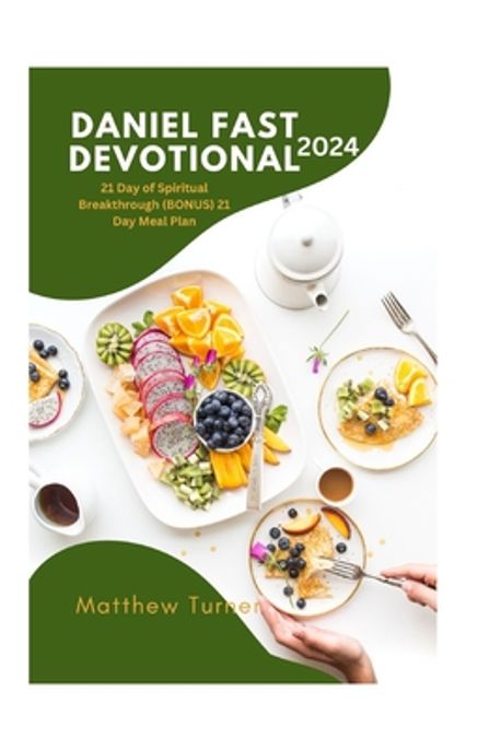 Daniel Fast Devotional 2024 | Turner, Matthew - 교보문고