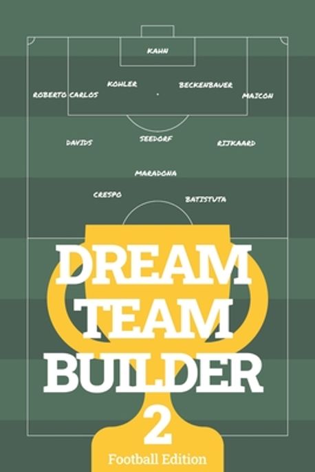 Dream Team Builder 2, Football Edition | Lunghi, Stefano - 교보문고