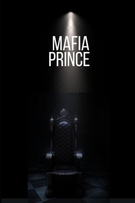Mafia Prince | Philip, Michael - 교보문고