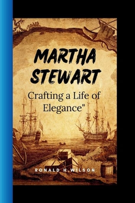 Martha Stewart | H. Wilson, Ronald - 교보문고