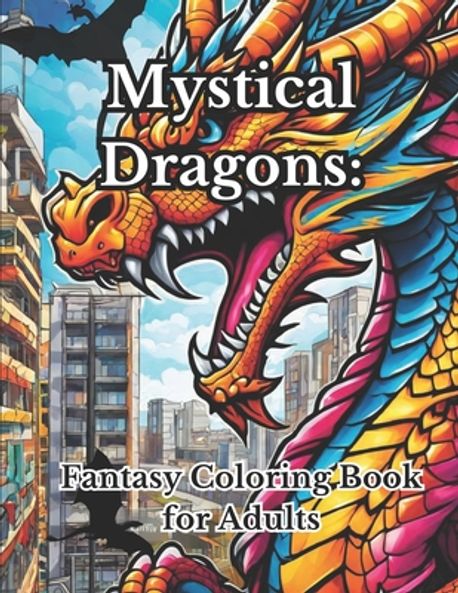 Mystical Dragons | Case, Justin - 교보문고
