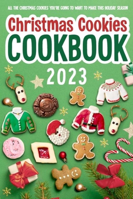 Christmas Cookies Cookbook | Cox, Katie - 교보문고