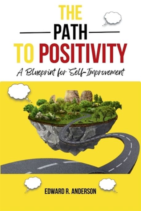 The Path to Positivity | Anderson, Edward R. - 교보문고