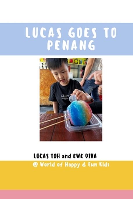 Lucas Goes To Penang | Diva, Ewe - 교보문고