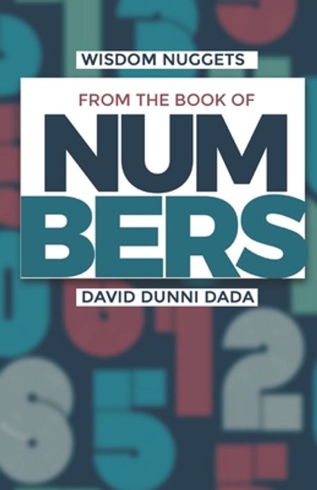 Wisdom Nuggets from the Book of Numbers | Dunni Dada, Apostle David - 교보문고