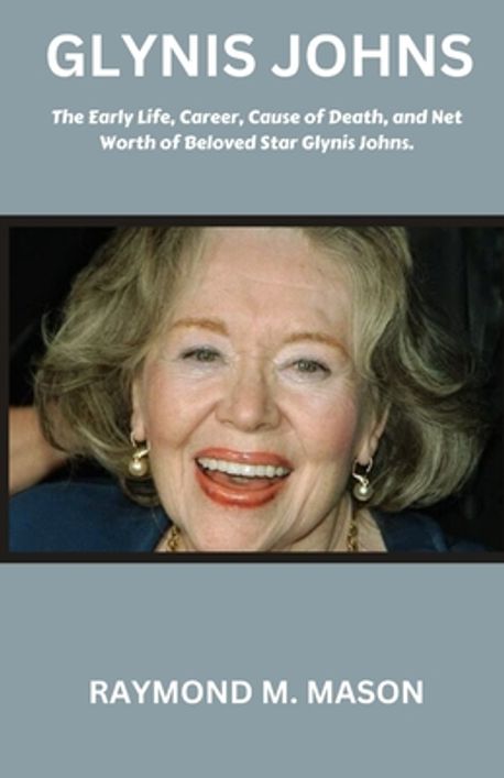 Glynis Johns | Mason, Raymond M. - 교보문고