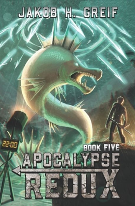 Apocalypse Redux - Book 5 | Greif, Jakob H. - 교보문고