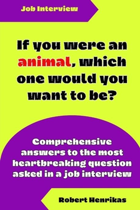 If You Were an Animal, Which One Would You Want to Be? | Henrikas ...