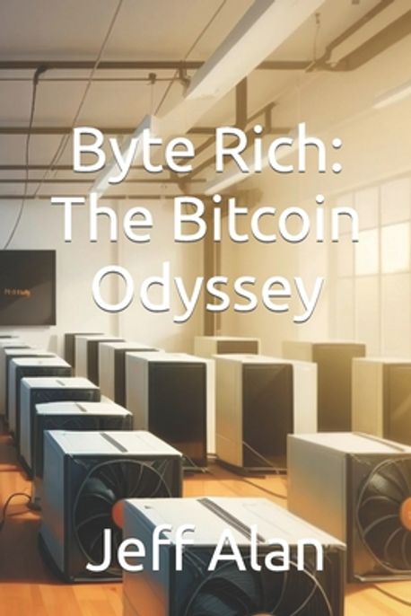 Byte Rich | Alan, Jeff - 교보문고