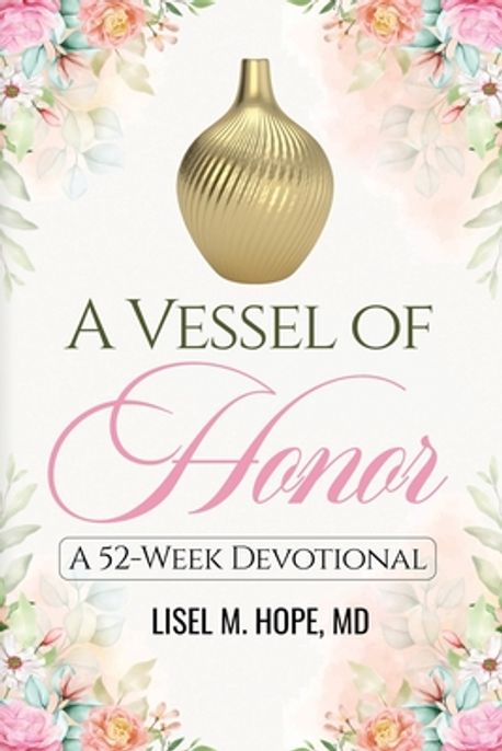 A Vessel Of Honor | Hope, Lisel - 교보문고
