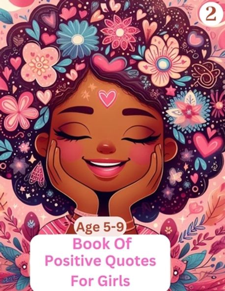Book Of Positive Quotes For Girls Age 5-9 | 64, Layla Othman - 교보문고